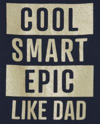 Girls Short Sleeve Foil 'Cool Smart Epic Like Dad' Graphic Tee | The ...