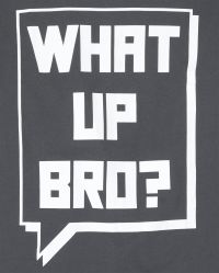 Boys Short Sleeve 'What Up Bro' Graphic Tee