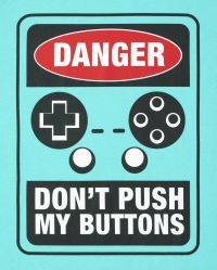 Boys Long Sleeve Gaming 'Danger: Don't Push My Buttons' and 'Never ...
